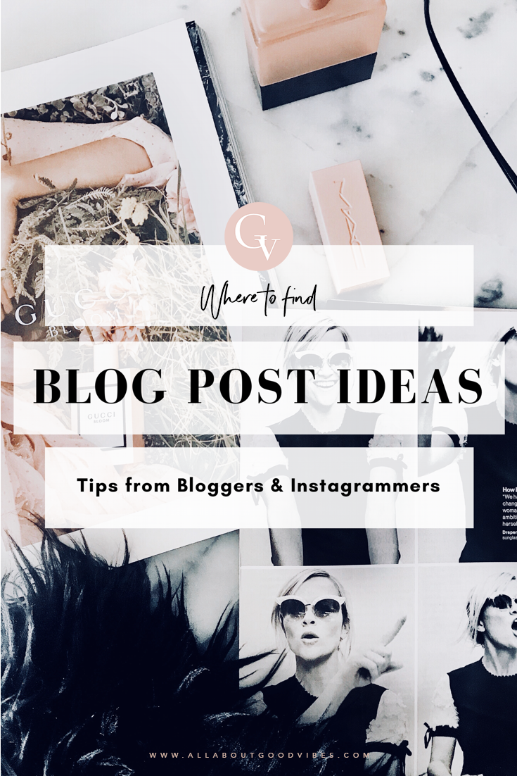 Where To Find Blog Post Ideas - All About Good Vibes