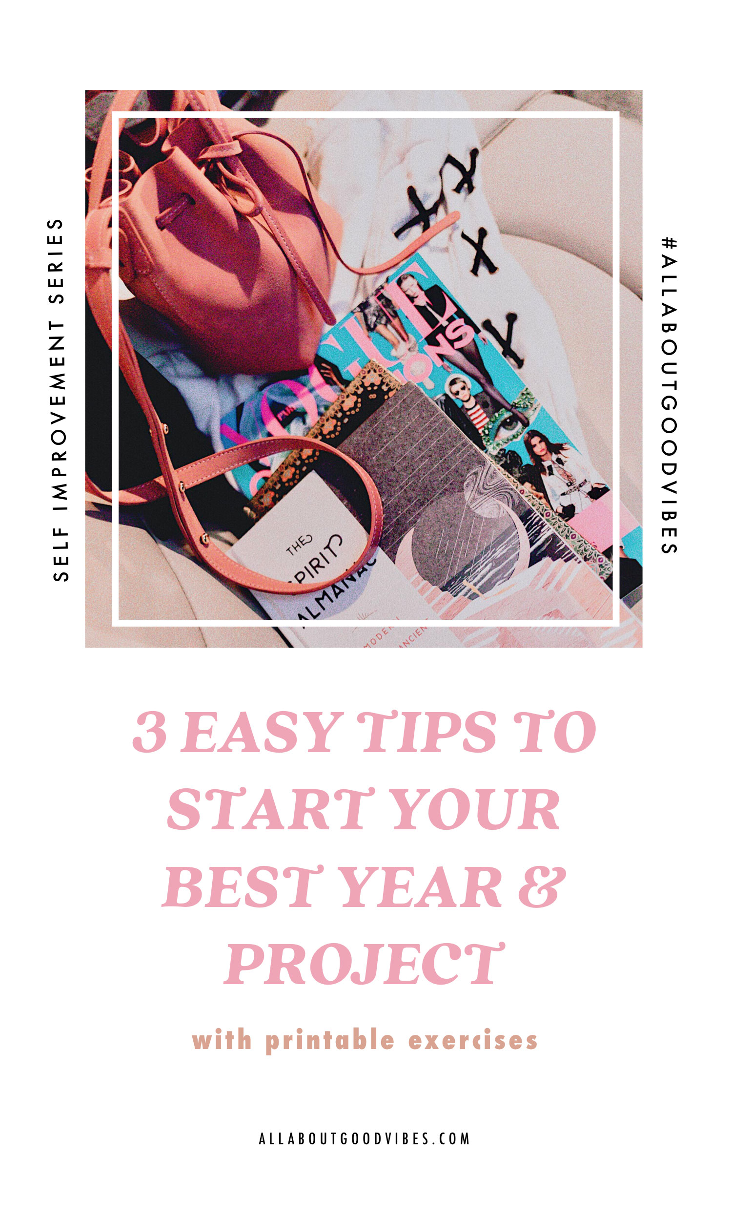 3 Tips to Start Your Best Year/ Project Right - All About Good Vibes