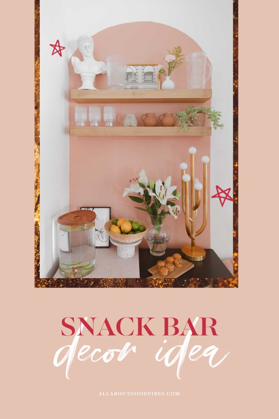 Snack Bar Decor Idea | All About Good Vibes